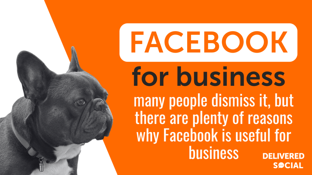 4 Reasons Facebook is useful for your business | Delivered Social