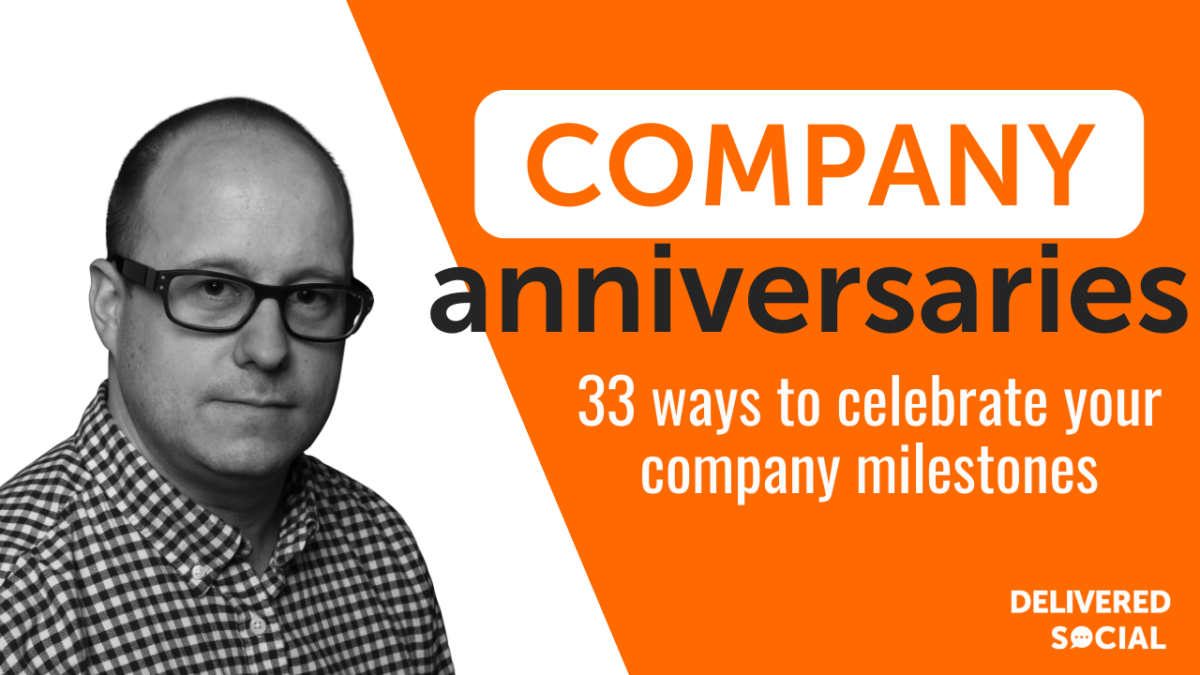 33 Ways to Celebrate Company Birthdays and Milestones: The Definitive List