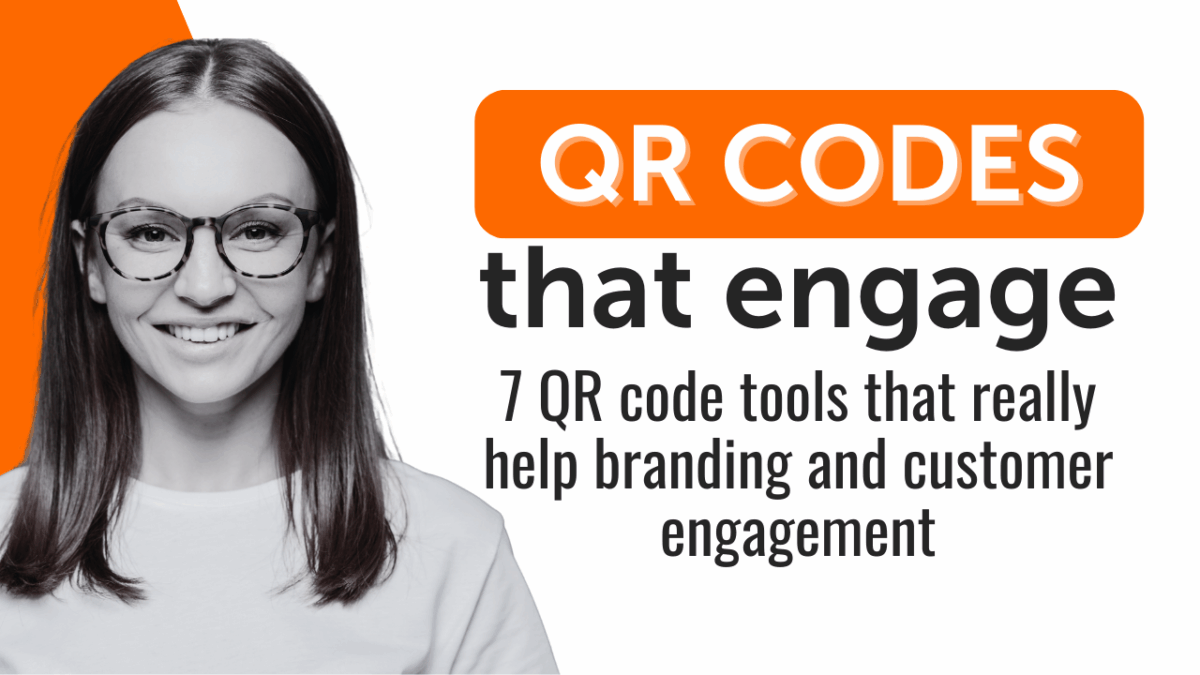 Top 7 QR Code Tools for Branding and Customer Engagement