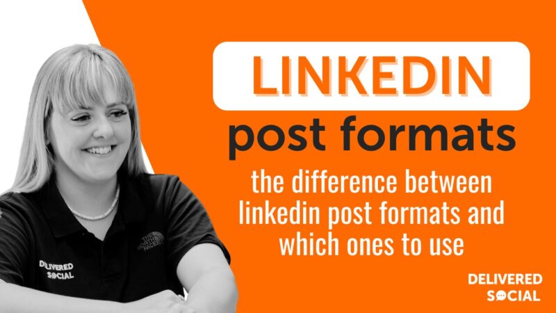 Our Guide to the Difference Between LinkedIn Post Formats