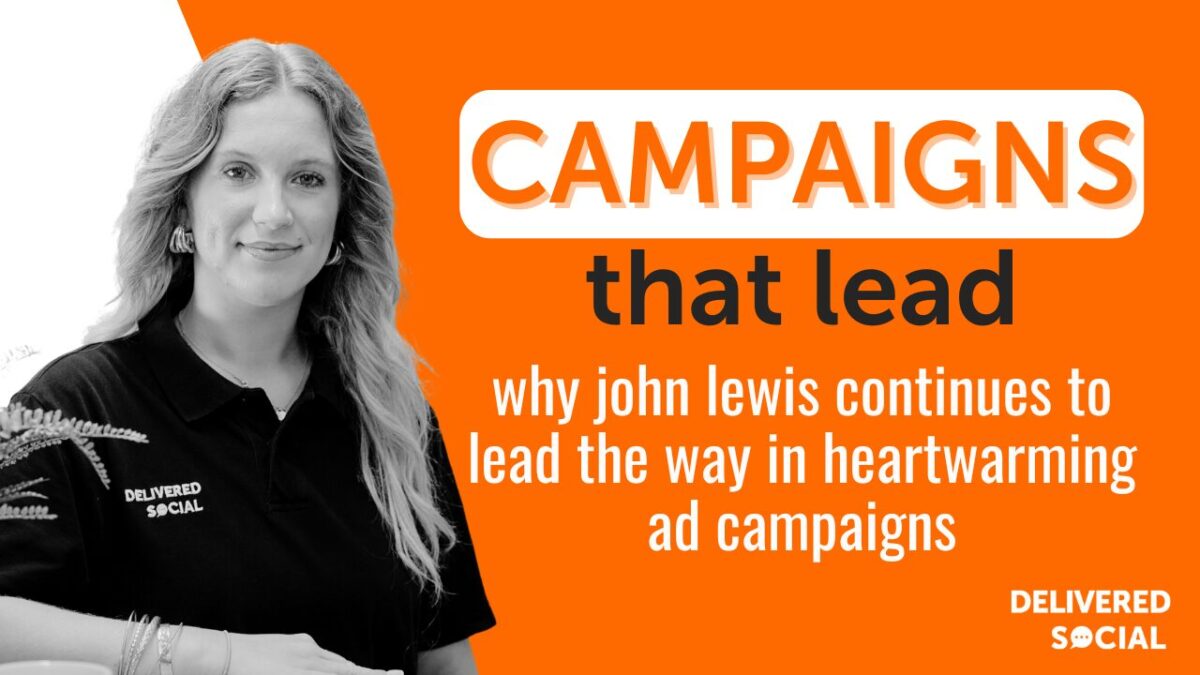Why John Lewis Continues to Lead the Way in Heartwarming Ad Campaigns