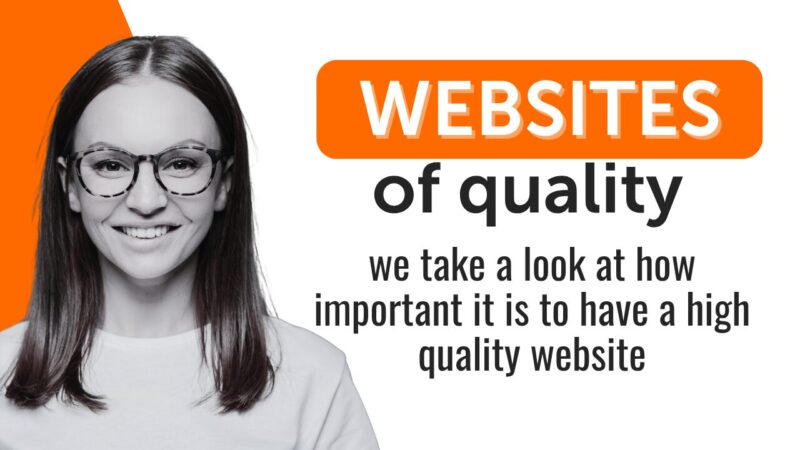 The Importance Of A High Quality Website