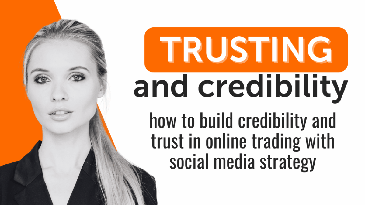 5 Social Media Strategies to Build Trust and Credibility in Online Trading