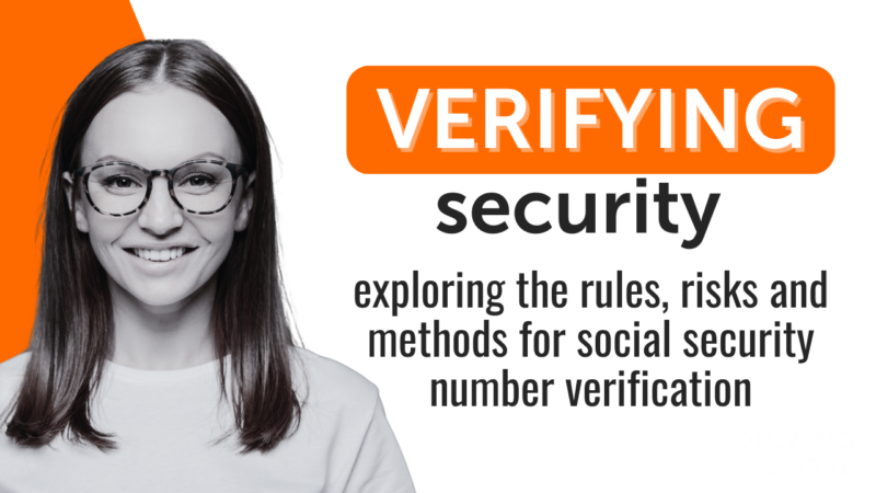 Social Security Number Verification: Rules, Risks & Methods